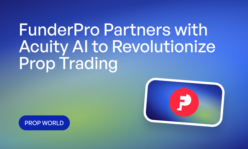 FunderPro Partners with Acuity AI to Revolutionize Prop Trading - fxprop